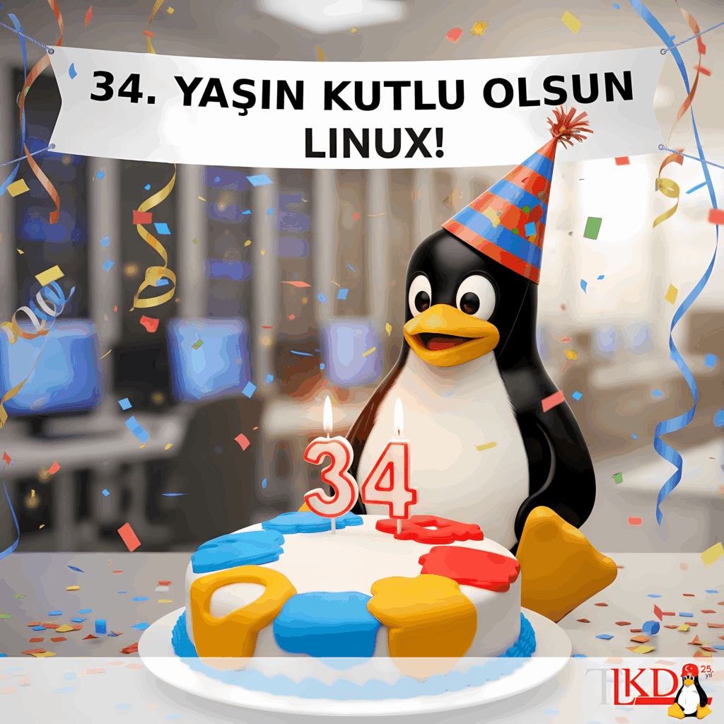 34. yaşın kutlu olsun Linux - Linux, Özgür Yazılım ve Her Şey | Linux, Özgür Yazılım ve Her Şey